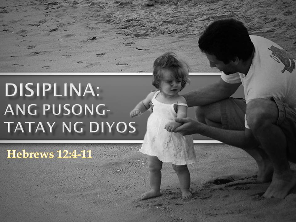 Discipline: The Father Heart of God - Treasuring Christ PH