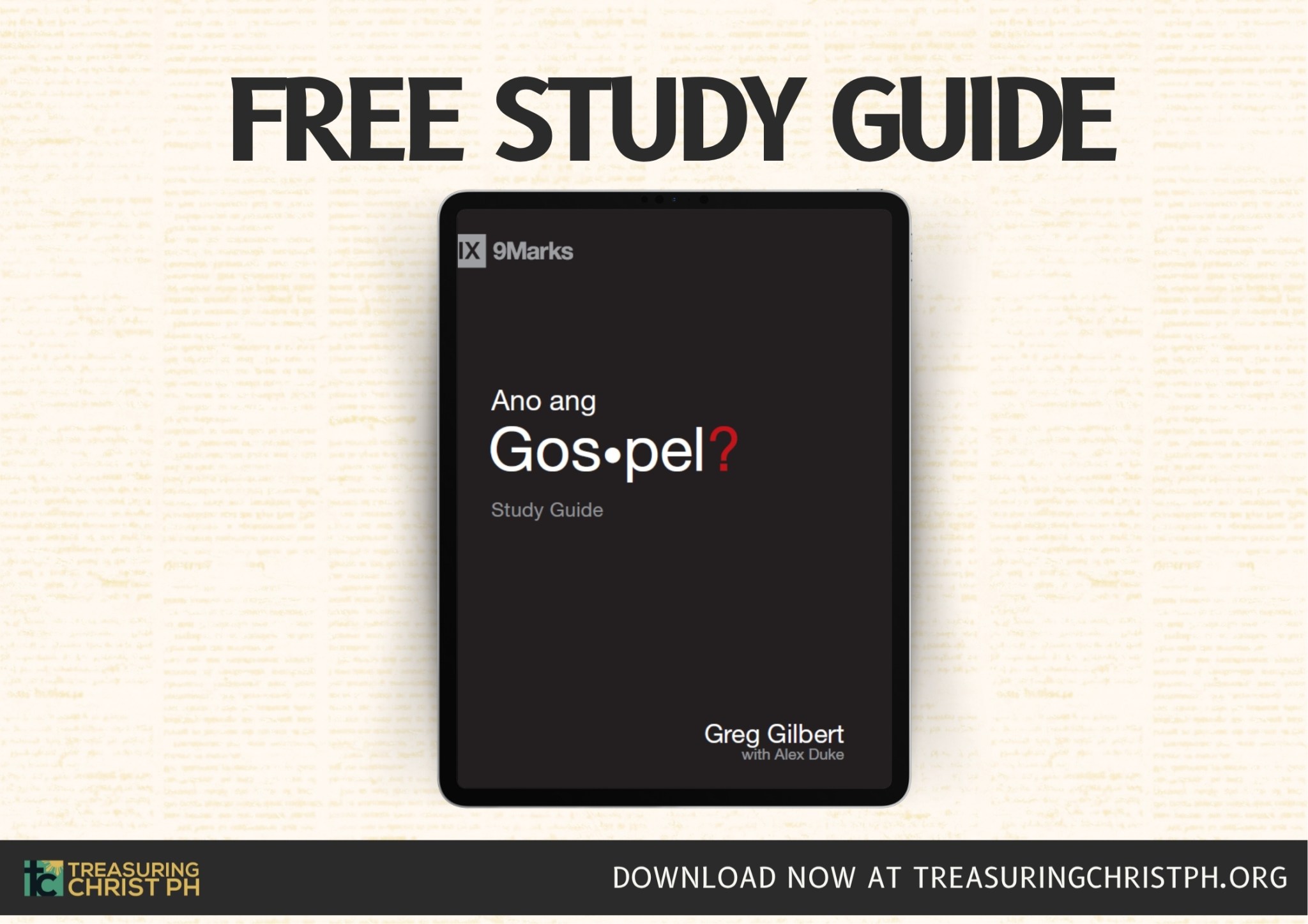 FREE DOWNLOAD: Ano ang Gospel? [Study Guide] - Treasuring Christ PH